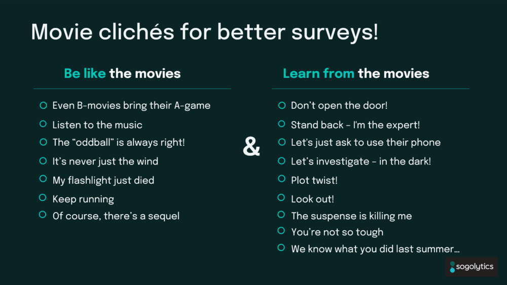 Scary Good Clichés for Better Surveys and Fun - Sogolytics Blog